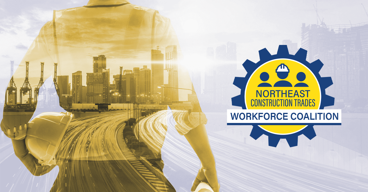 About - Northeast Construction Trades Workforce Coalition